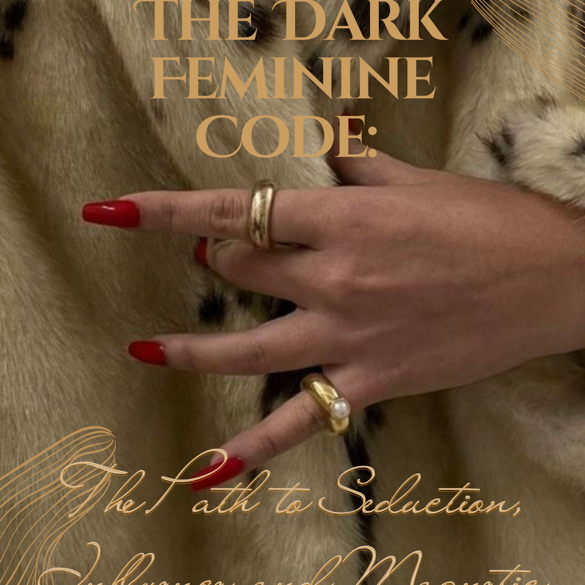 The Dark Feminine Code: The Path to Seduction, Influence, and Magnetic – UrbanEssentialsclub